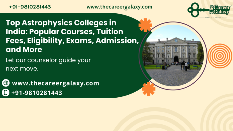 Astrophysics Colleges in India in 2024: Courses, Fees, Admission | TCG