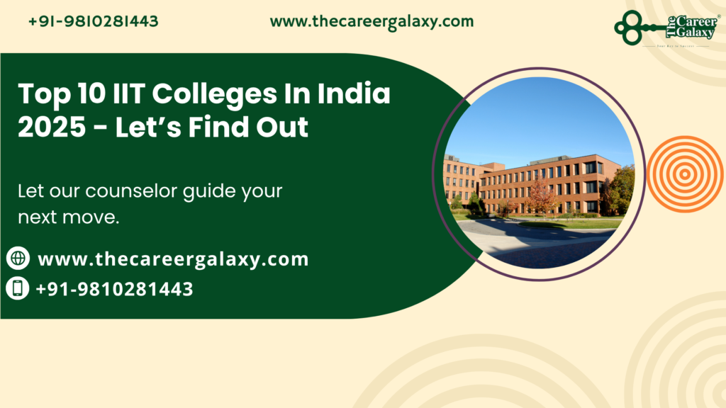 Top 10 IIT Colleges in India 2025 | Best IITs Ranked | TCG
